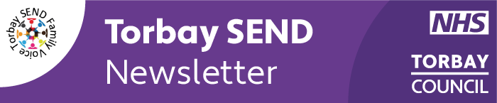 Torbay Council - Sign up to receive our new Torbay SEND Newsletter!