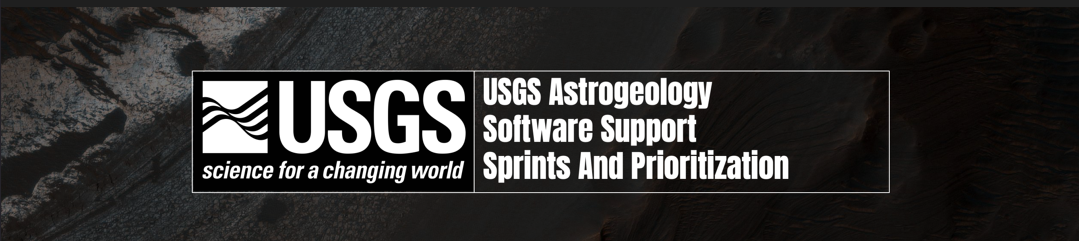 U.S. Geological Survey - USGS Astrogeology Support Sprints